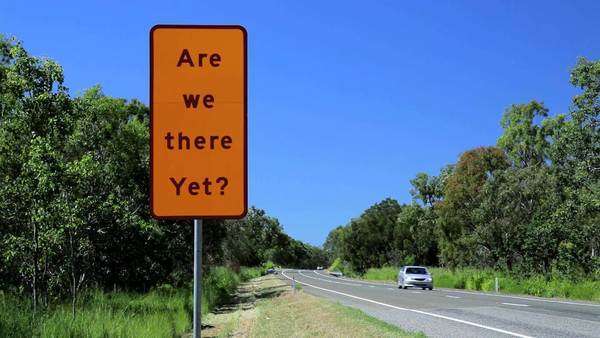 Australia - April 2012: Are we there yet ?, road sign, Queensland ...